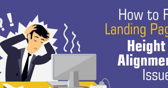 Best Ways To Fix Landing Page Height & Alignment Issues