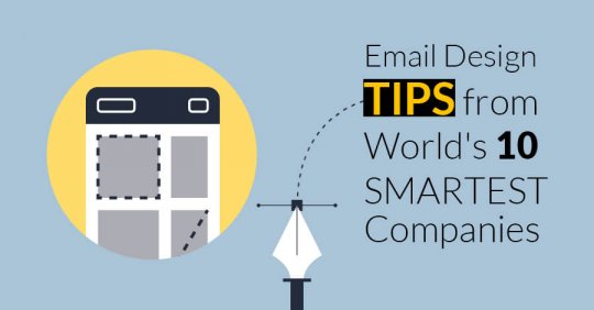 Email Design Tips from World's 10 Smartest Companies