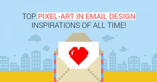 Top Pixel Art in Email Design Examples