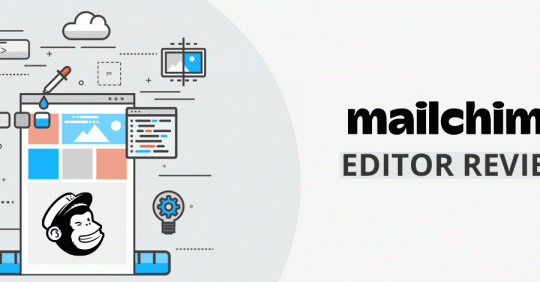 Guide to Mailchimp’s DIY Email Template Editor