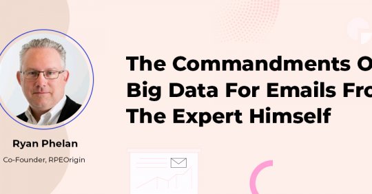 10 Commandments of Big Data for Emails