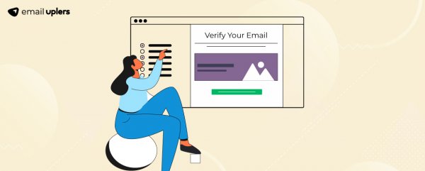 A Complete Guide to Verification Emails - Benefits & Examples